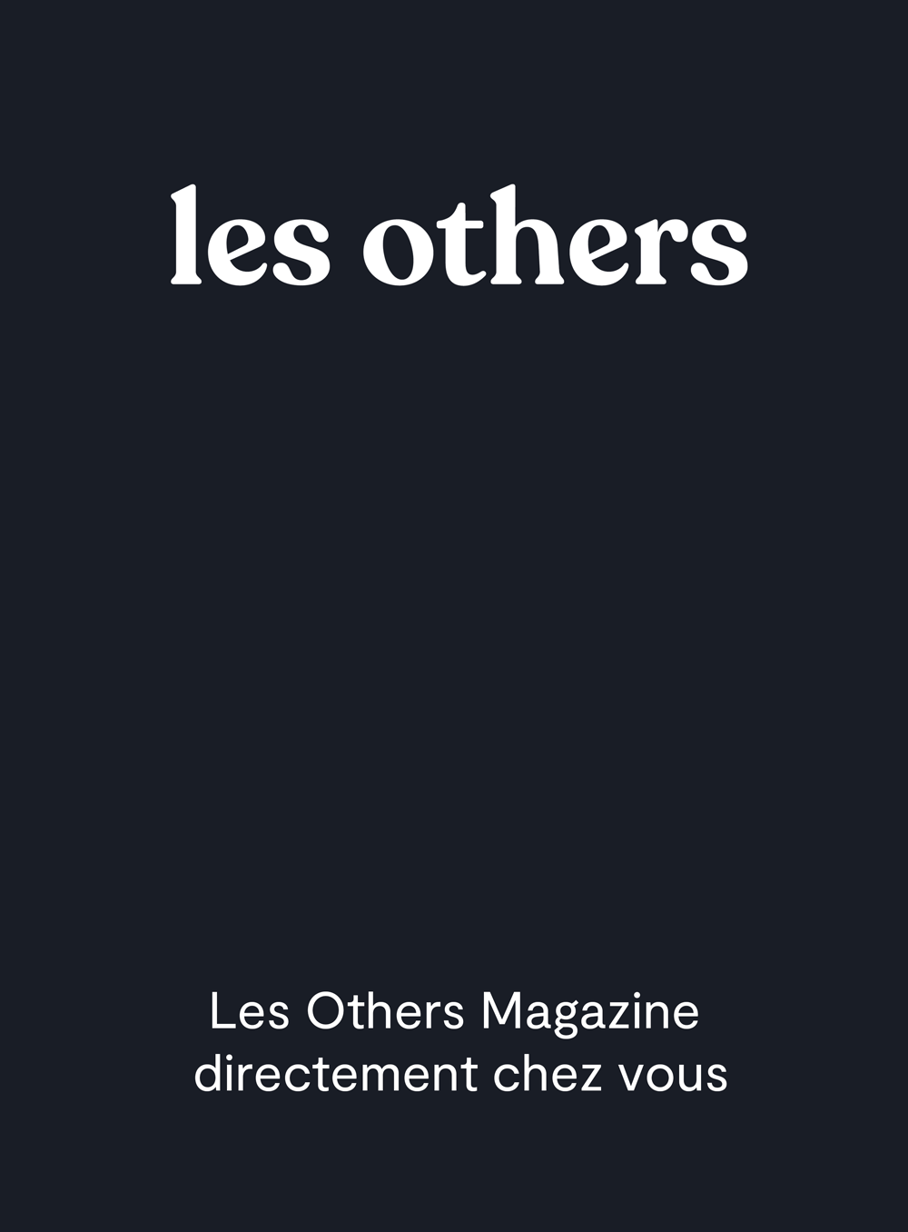 Les Others — Partir à l’aventure pour se reconnecter à la nature.